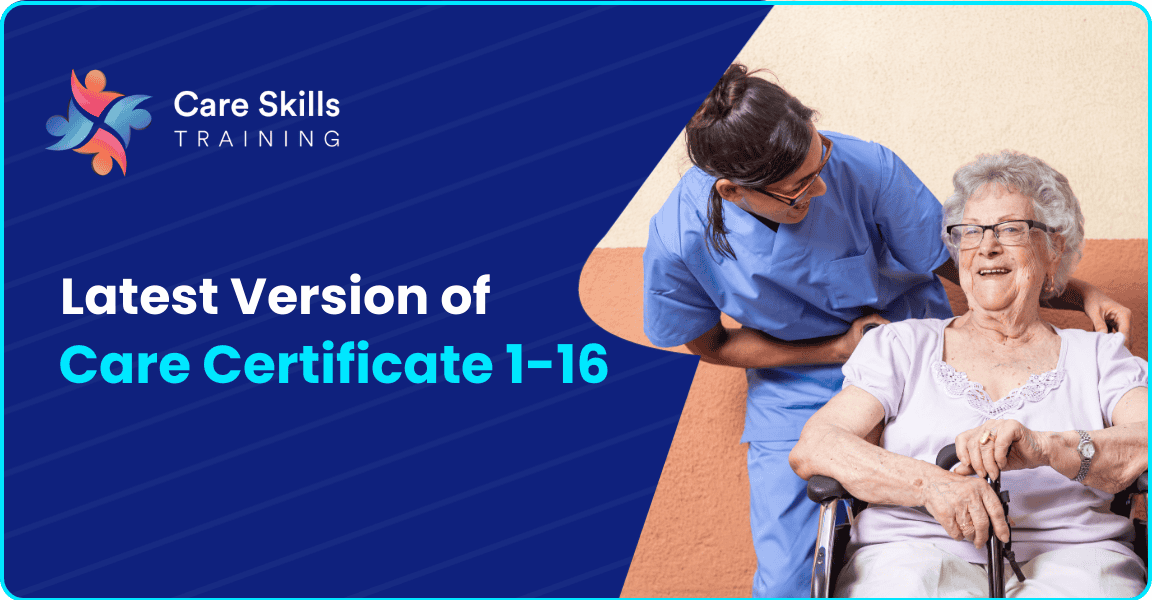 What is the Latest Version of The Care Certificate in 2026?