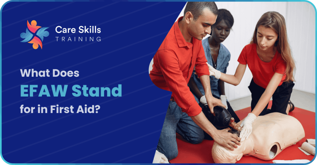 What Does EFAW Stand for in First Aid?