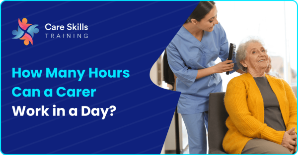 How Many Hours Can a Carer Work in a Day?