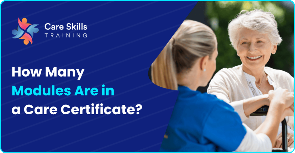 How Many Modules Are in a Care Certificate?